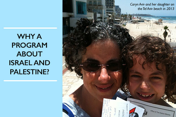 Why a program about Israel and Palestine? – Kol ALEPH